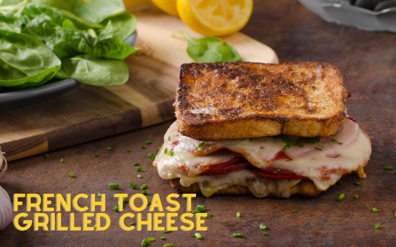 French Toast Grilled Cheese Recipe – kitch-science