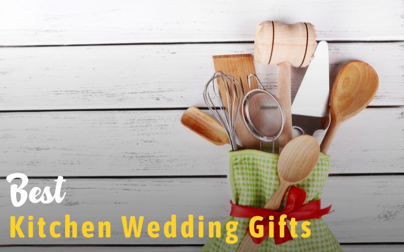 28 Kitchen Wedding Gifts That Even Couples Who Have Everything Will Lo ...