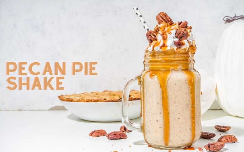 Pecan Pie Shake Recipe – kitch-science